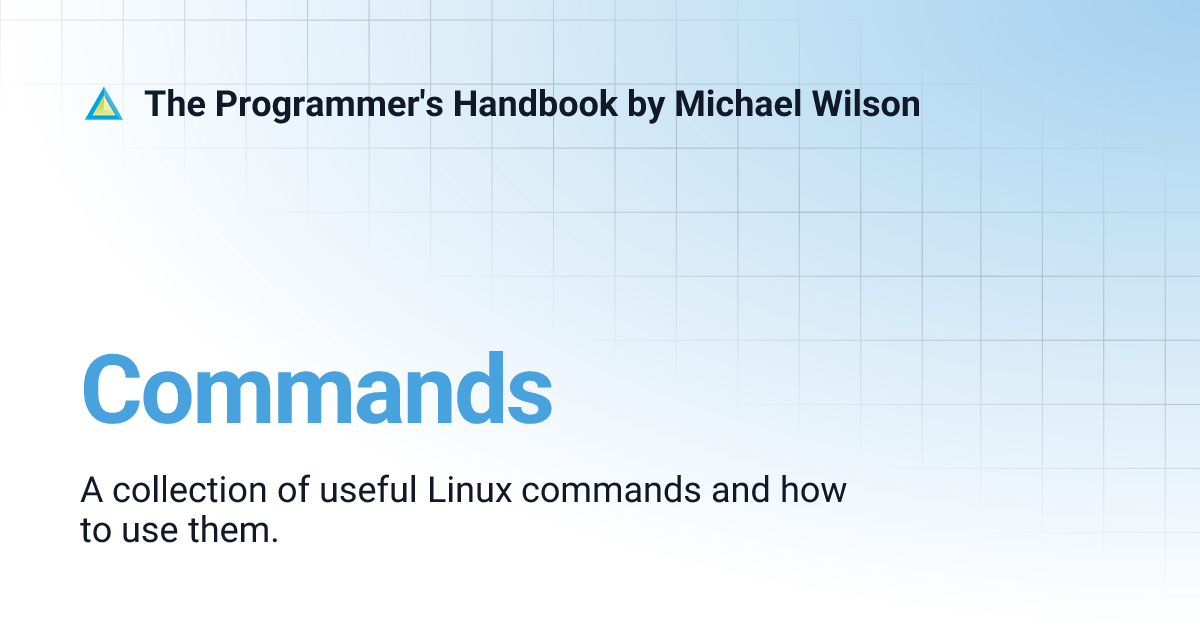 Commands | The Programmer's Handbook by Michael Wilson
